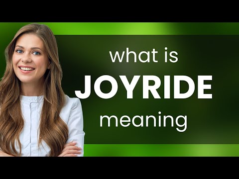 Joyride • what is JOYRIDE definition