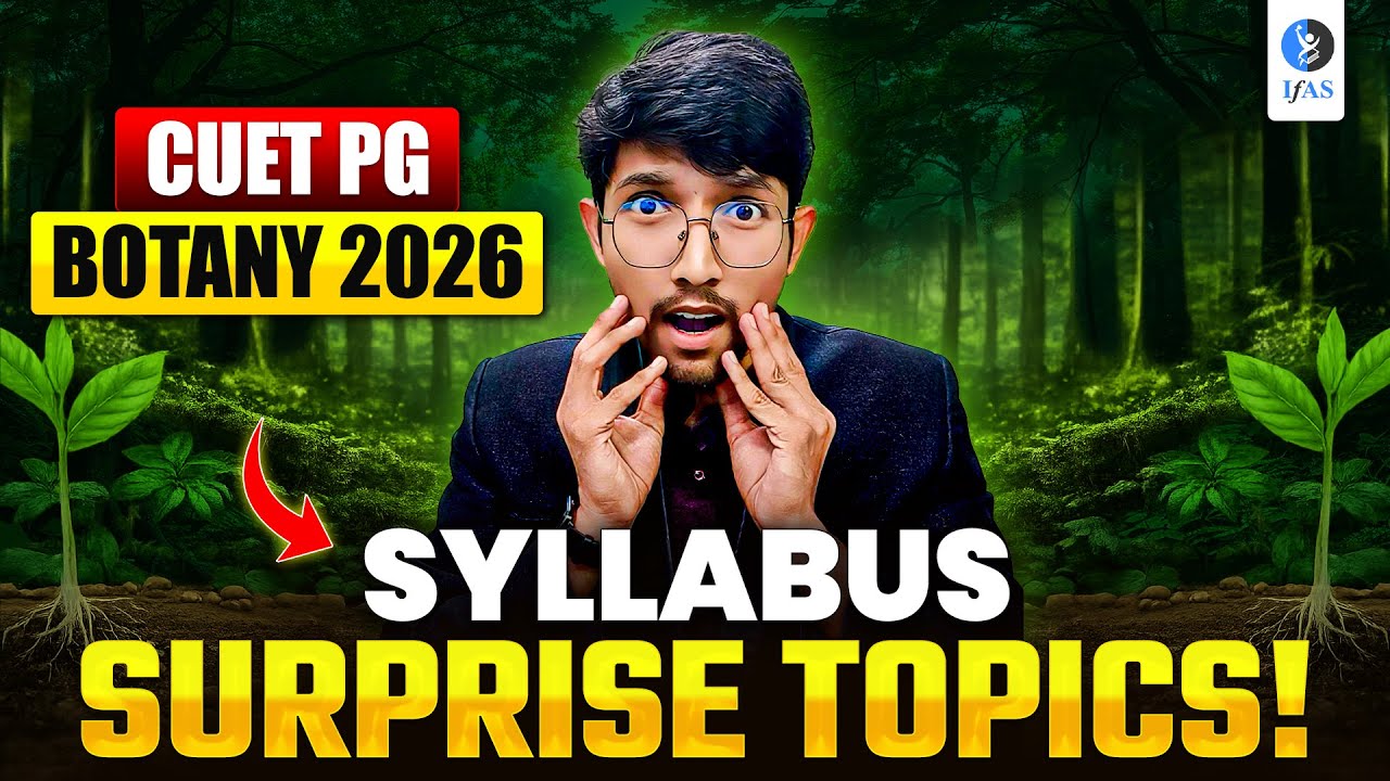CUET PG Botany Syllabus 2026: Important Topics! | IFAS