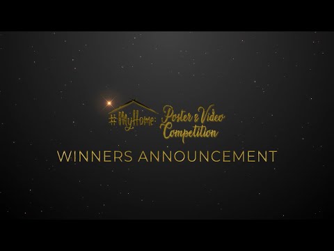 #MyHome: Poster & Video Competition - Winner Announcement Final