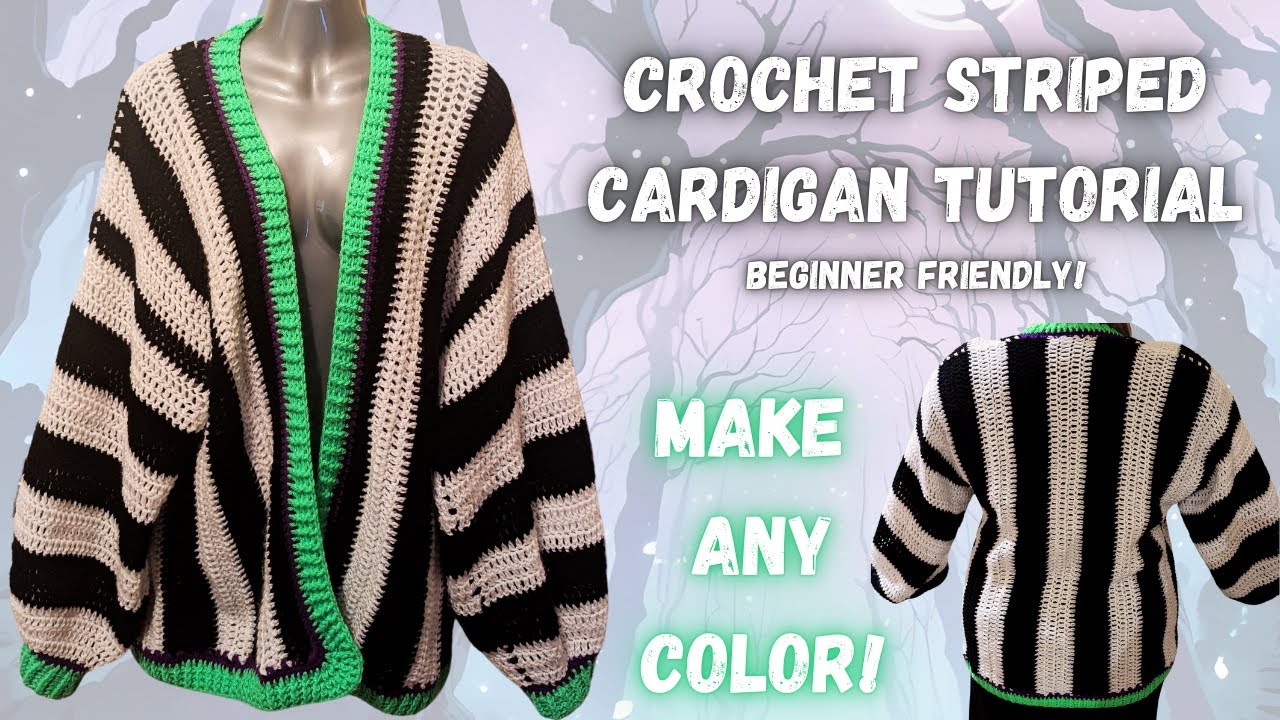 Crochet Striped Cardigan - Full Tutorial! Beginner friendly