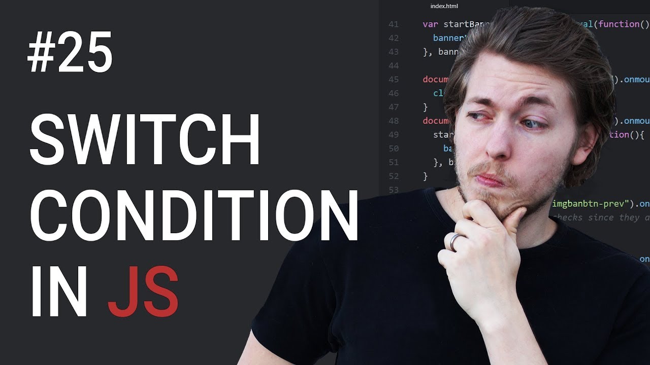 25: Switch condition in JavaScript - Learn JavaScript front-end programming