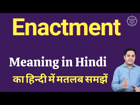 Enactment meaning in Hindi | Enactment ka matlab kya hota hai