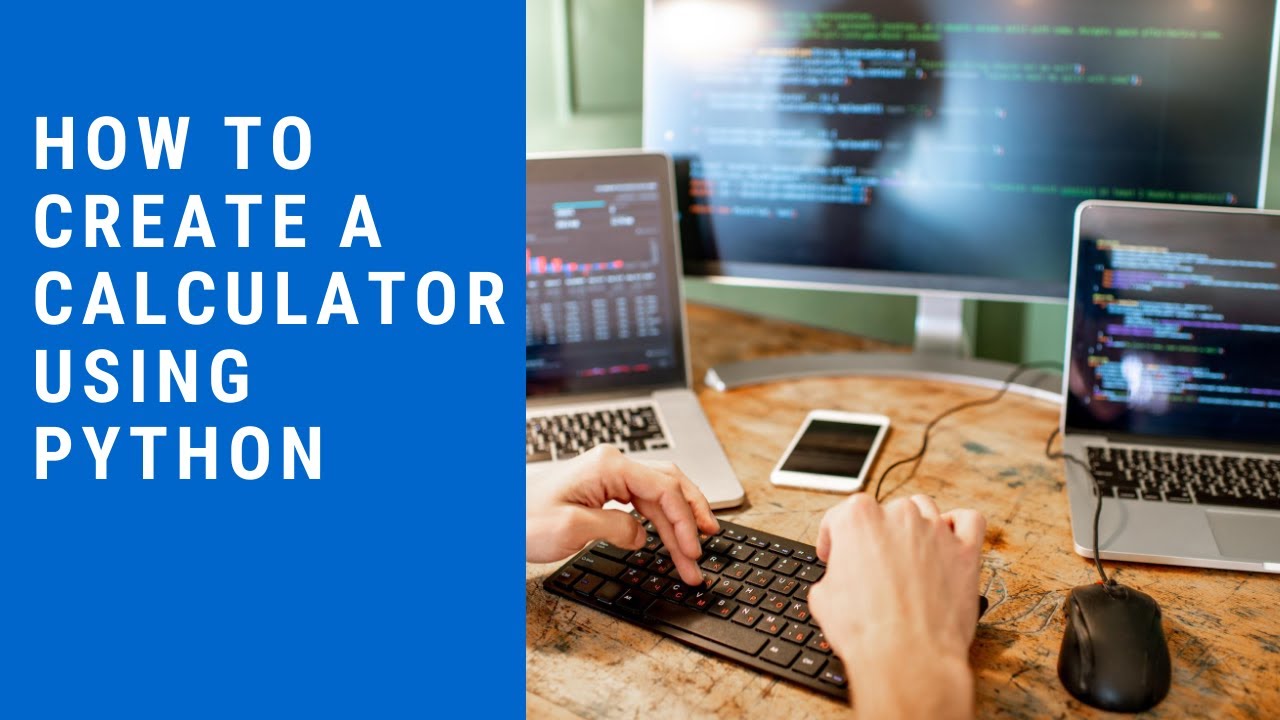 Python Programming | How to create a simple calculator using Python - Tutorial #1