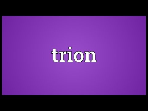 Trion Meaning
