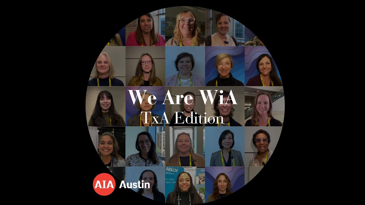 We Are WiA – TxA 2023 Edition – AIA Austin