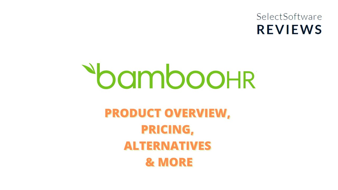 BambooHR Review: Features, Pricing, and UI Walkthrough