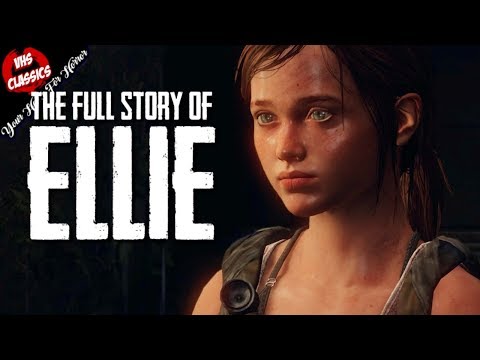 Who is Ellie? - Part 2 - The Last of Us Lore