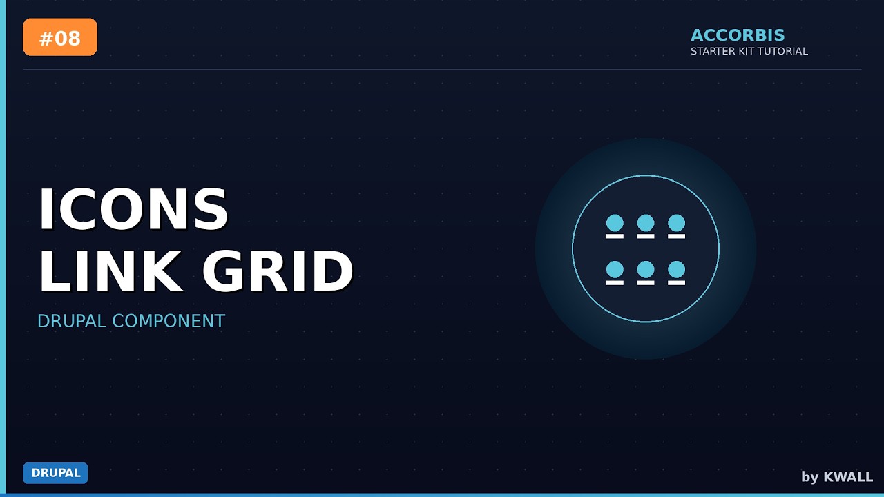 Drupal Components: Icons Link Grid | Accorbis Starter Kit Tutorial #8