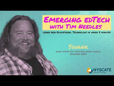 Emerging EdTech with Tim Needles: Swank