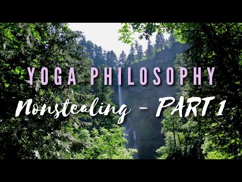 Non-stealing (Asteya) Part 1 🌹 Beginner Yoga Philosophy