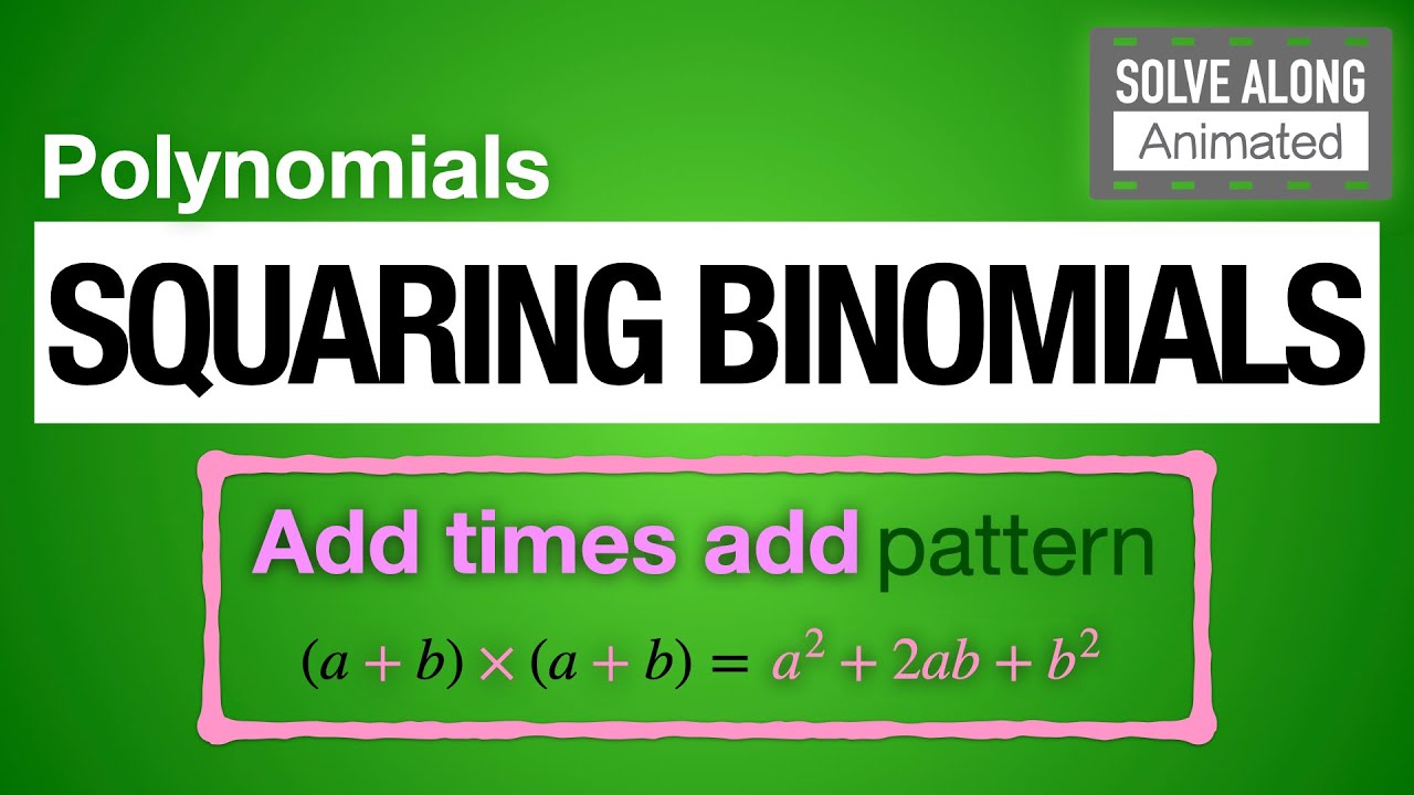 Squaring Binomials (Add Times Add) | Expanding Perfect Squares | Solve Along Worksheet & Solutions