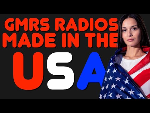 Which GMRS Radios Are Made In The USA? I List All GMRS Radios Manufactured In America