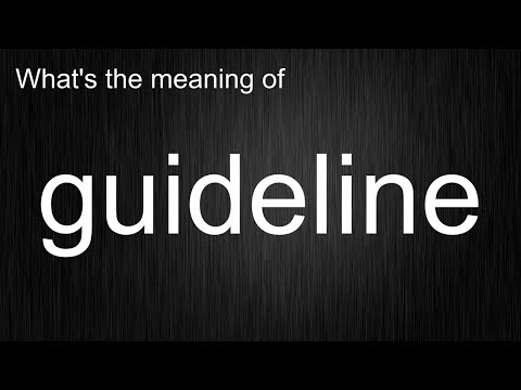 What's the meaning of "guideline", How to pronounce guideline?