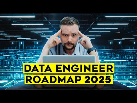 Data Engineer ROADMAP 2025 - How to Become a Data Engineer and Get a Job