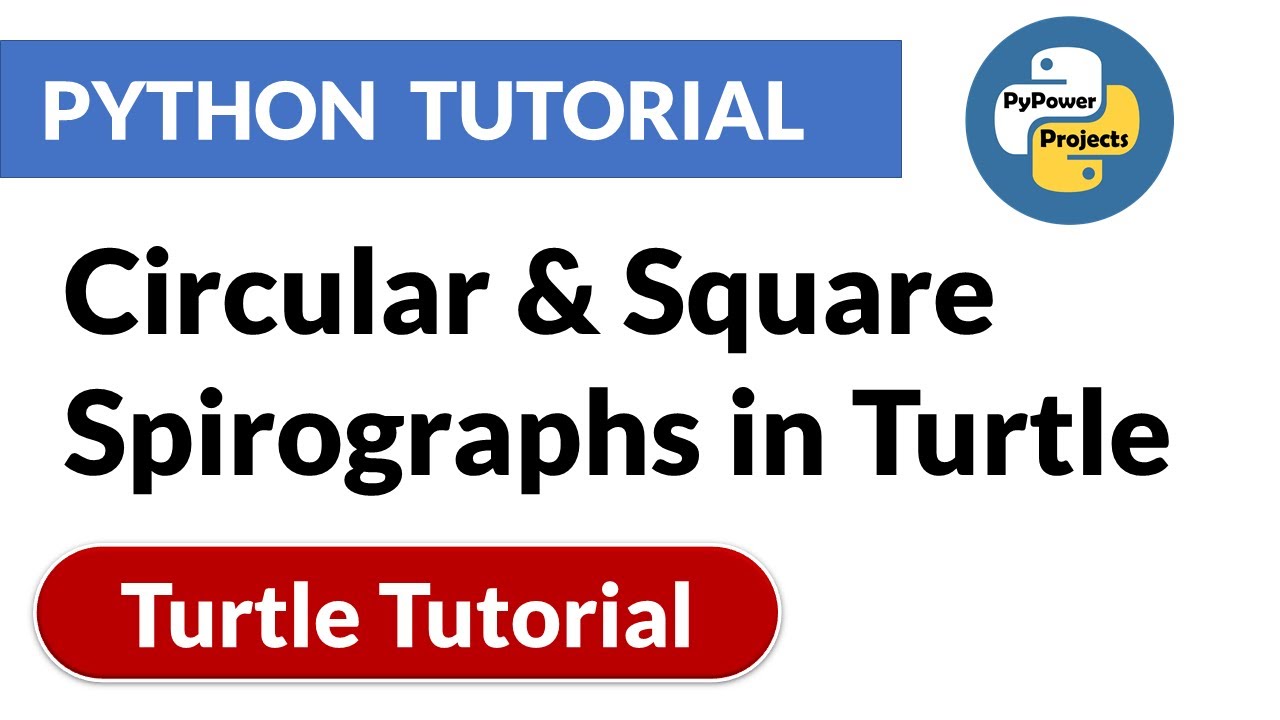 Circular & Square Spirographs in Turtle | Turtle Python Tutorial | PyPower