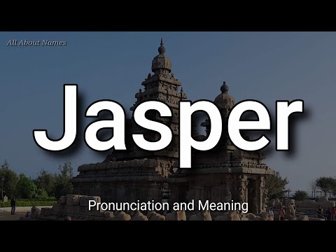 Jasper: Pronunciation and Meaning