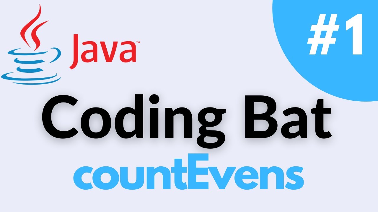 Coding Bat Array-2 countEvens Java Solution and Tutorial