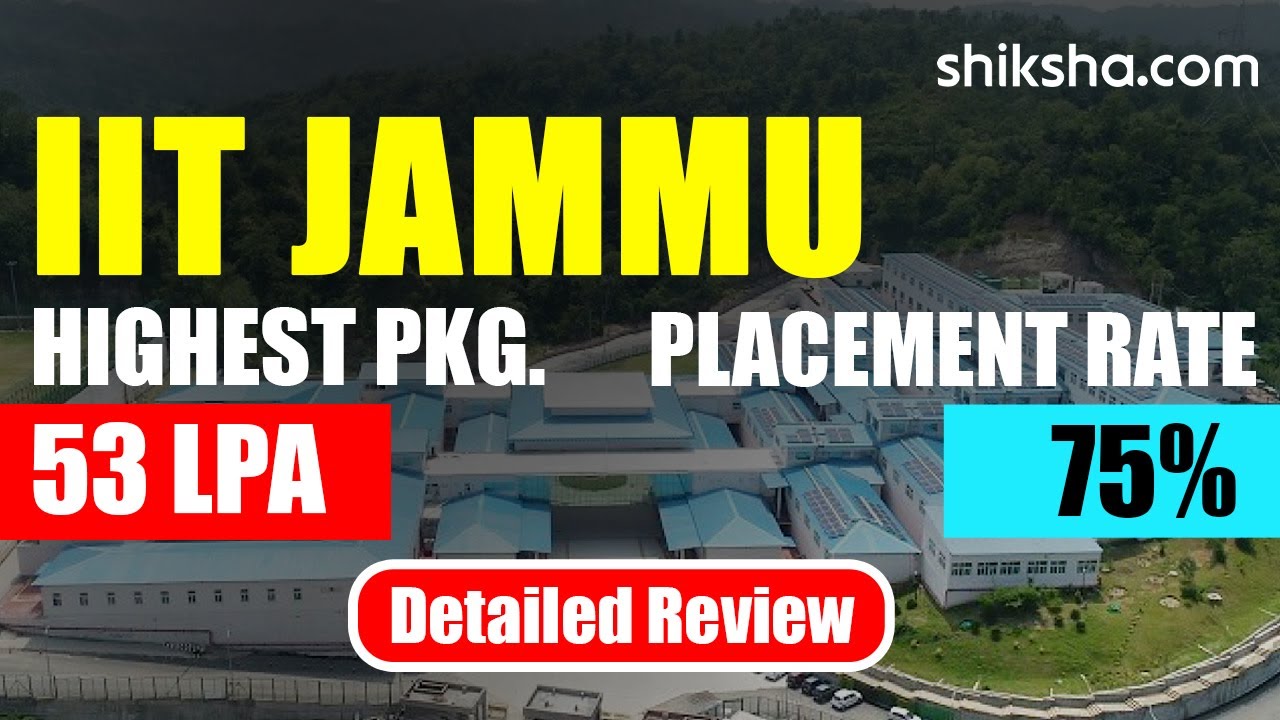 IIT Jammu (IITJ): Courses, Fees, Admission 2024, Ranking, Cut Off, Placements