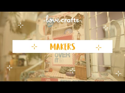 Meet the Maker - Lisa Comfort (Sew Over It)