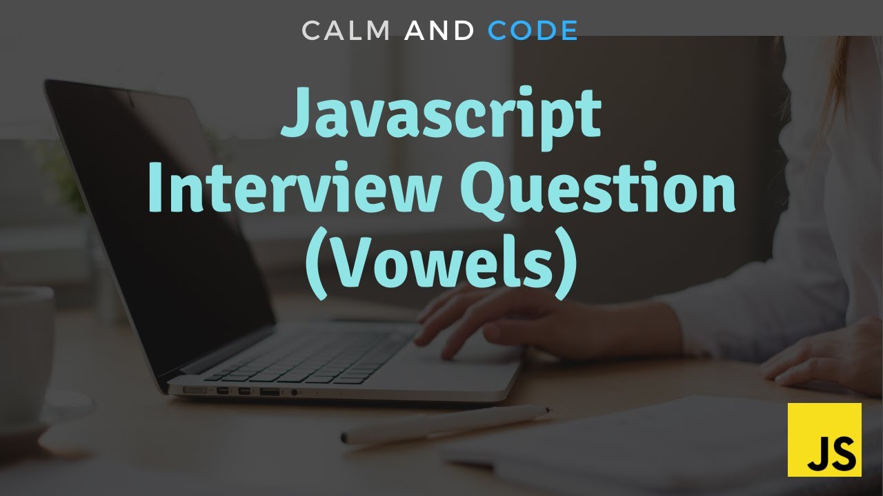 Learn Javascript | Interview Question - (Number of Vowels)