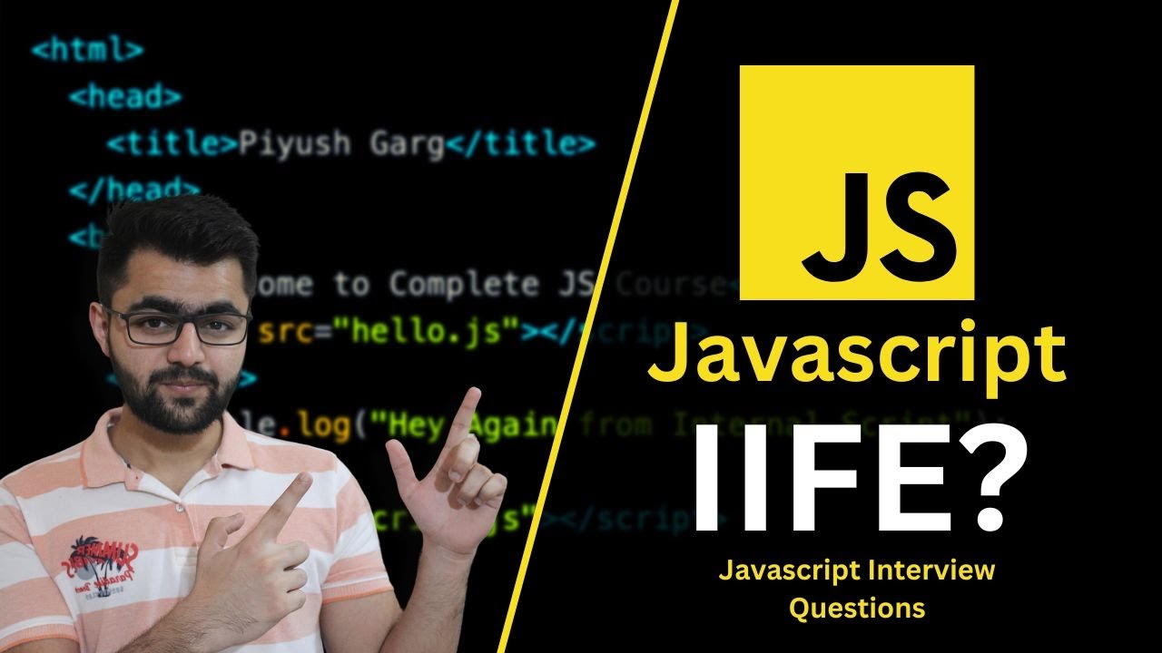 What is IIFE in Javascript? Javascript Interview Questions