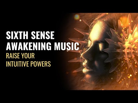 Sixth Sense Awakening Music | Raise Your Intuitive Powers | Elevate Your Vibration Spiritually-963Hz