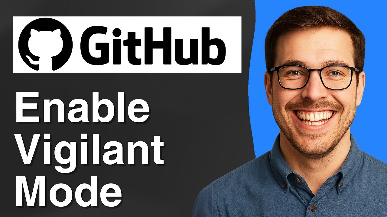 How to enable vigilant mode on Github [2025 Easy Guide]
