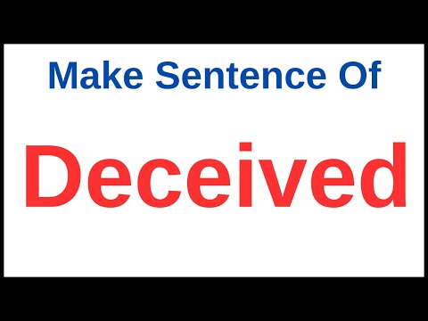 Deceived In A Sentence | Deceived Make Sentence | Make Sentence Of Deceived