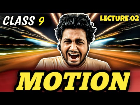 🔥 Motion Class 9 | Distance, Displacement, Speed, Velocity | Full Concept Explained