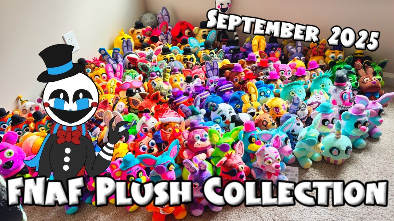 September 2025 FNaF Plush Collection!!