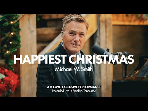 Michael W. Smith - Happiest Christmas || Exclusive K-LOVE Performance