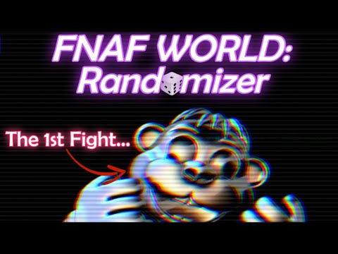 FNaF World, but its RANDOMIZED