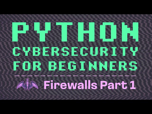 Building a Simple Firewall Simulator with Python: A Beginner's Guide | Galaxy.ai | Galaxy.ai