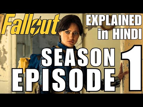 FALLOUT Season 1 Episode 1 Explained in Hindi