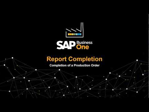 SAP Business One - Report Completion of a Production Order
