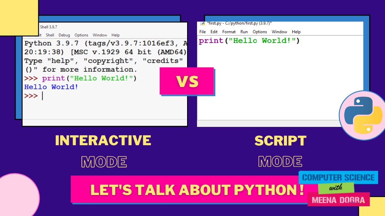 PYTHON BEGINNERS/CBSE CLASS XI/INTERACTING WITH PYTHON IDLE/  INTERACTIVE MODE AND SCRIPT MODE