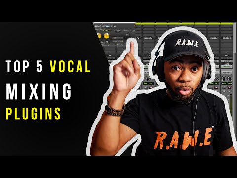 Top 5 Vocal Mixing Plugins In Any DAW