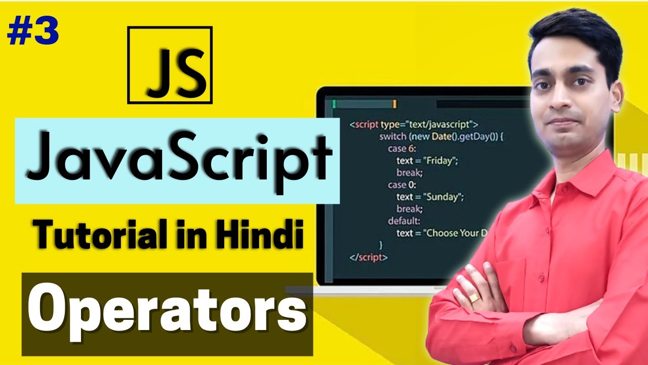 JavaScript Tutorial in Hindi - Operators [Part - 3]