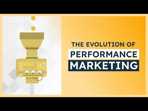 The Evolution of Performance Marketing