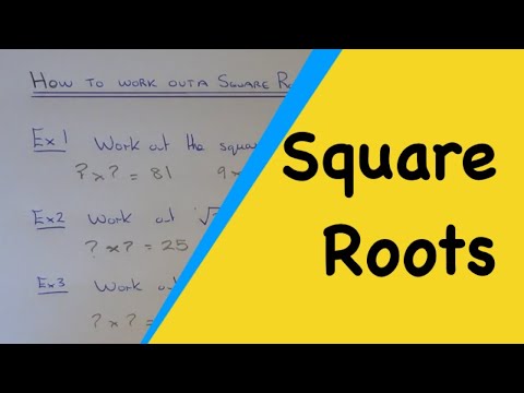 Square Roots, How To Work Out The Square Root Of Any Number.