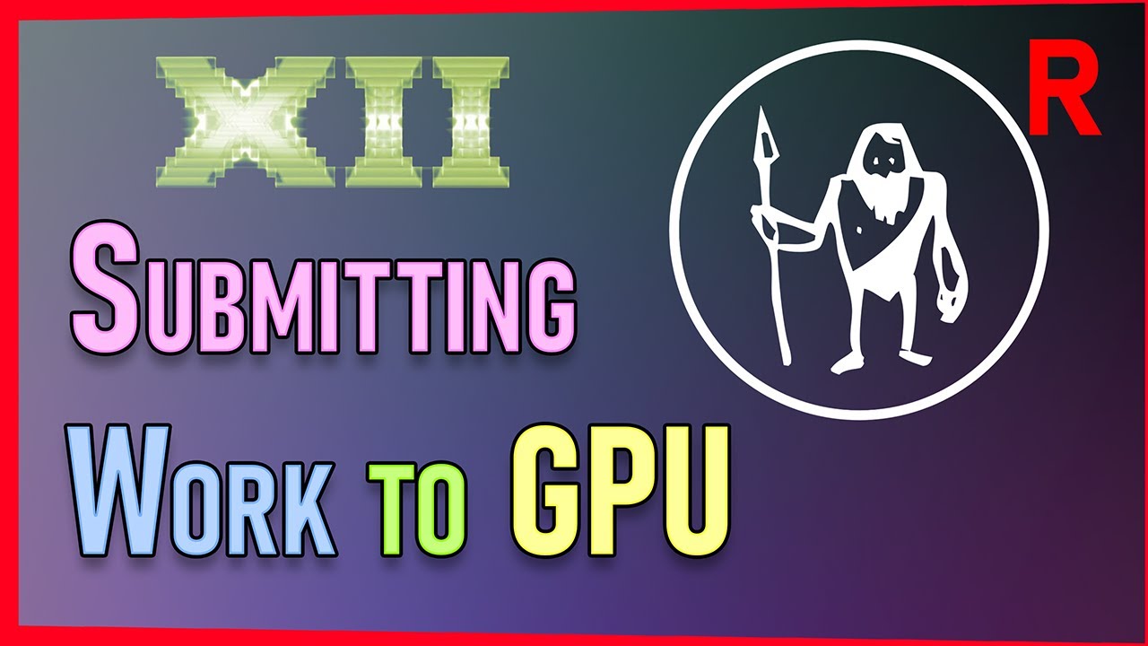 Game Engine Programming 030.1 - GPU work submission | C++ Game Engine