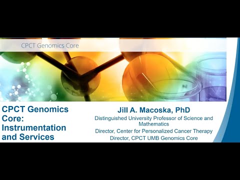 Professor Jill Macoska: CPCT Genomics Core: Instrumentation and Services