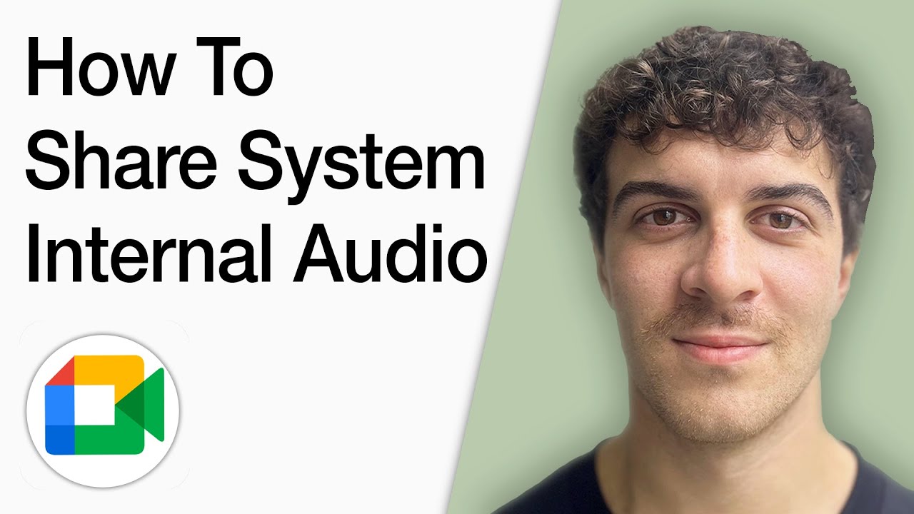 How To Share System Internal Audio In Google Meet With Screen Share And Your Mic (Full 2025 Guide)