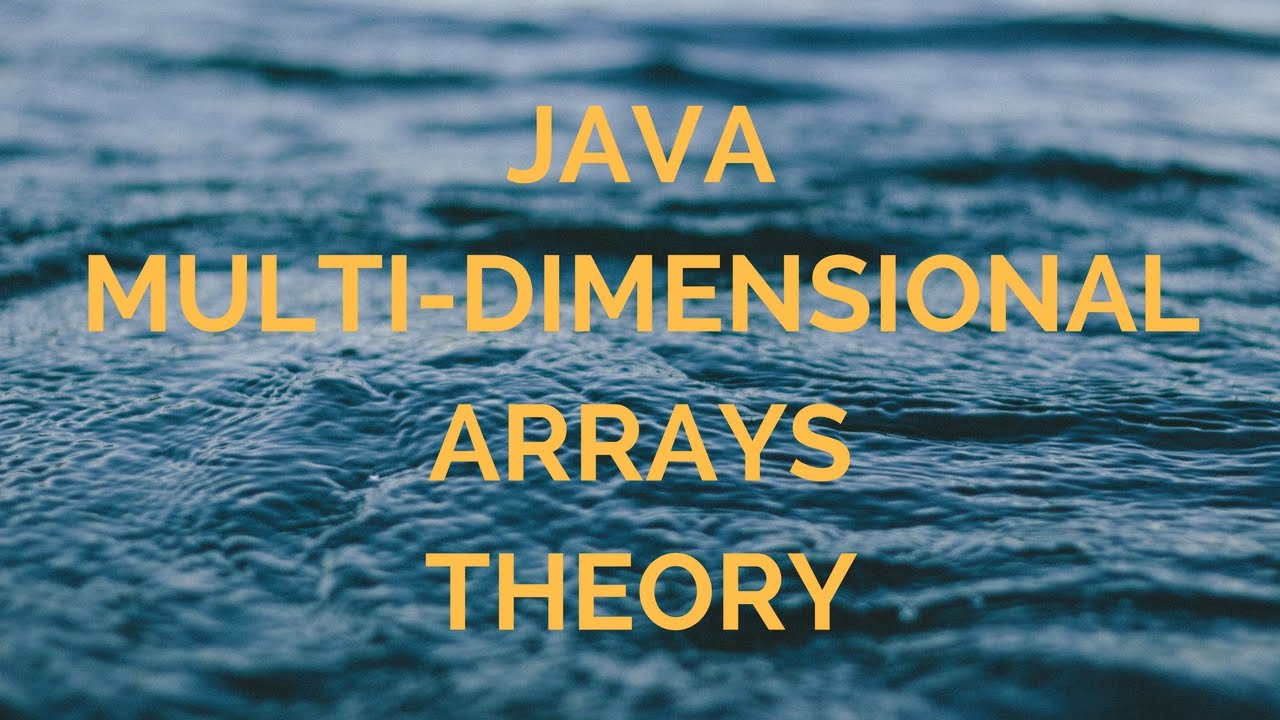 Java Multi Dimensional Array Theory (manohar academy)