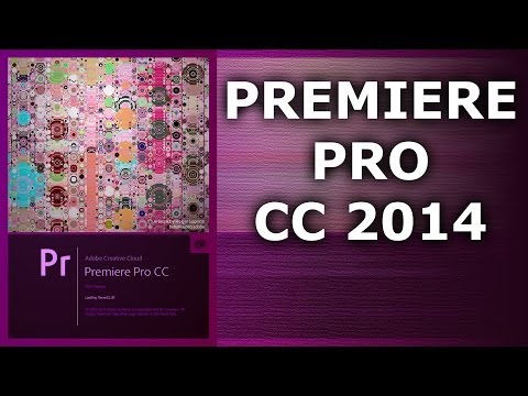 Premiere Pro CC 2014 - New Features