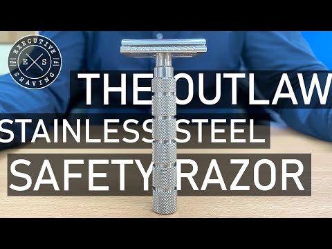 A Quick Look At The New Outlaw All Stainless Steel Safety Razor | Executive Shaving