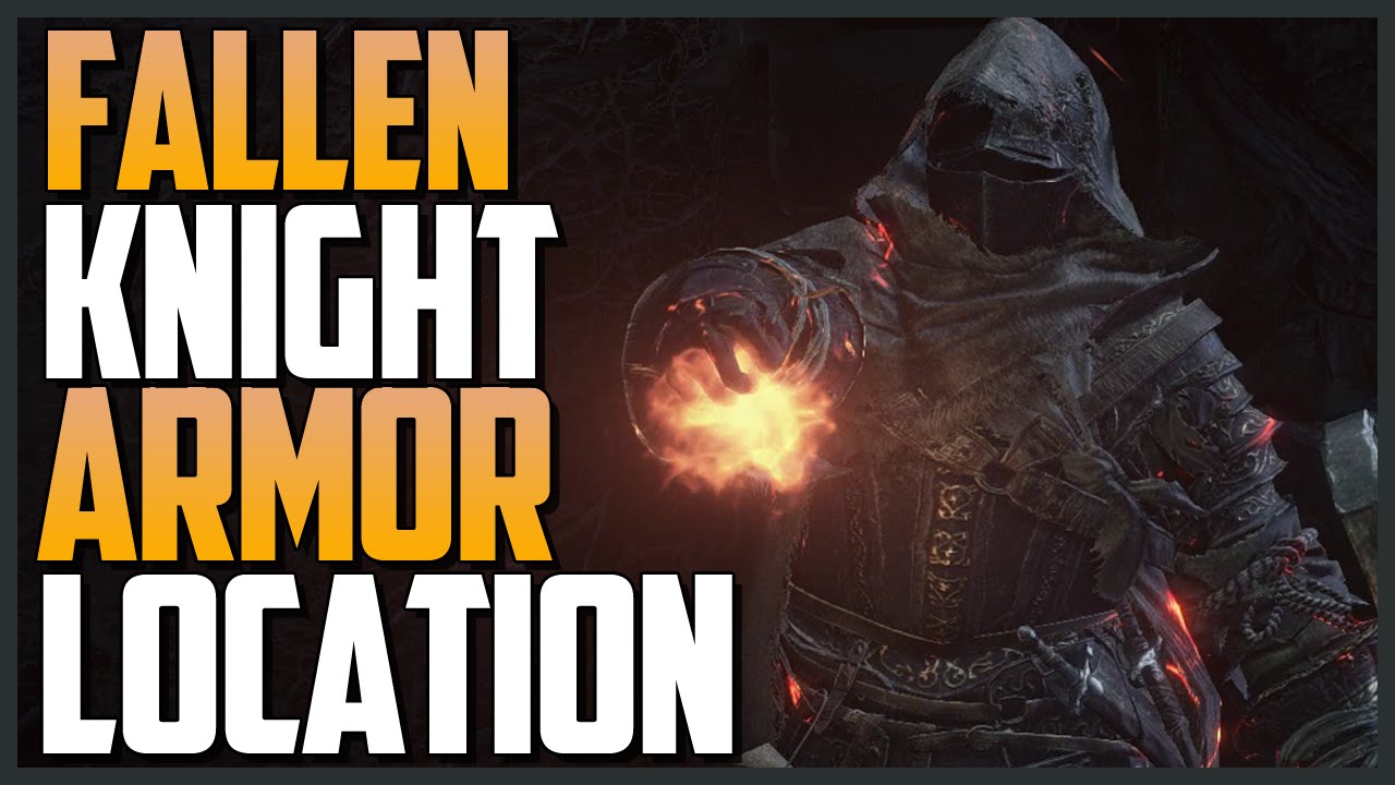 Dark Souls 3: Fallen Knight Armor Location and Showcase