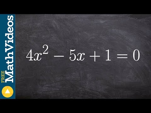 Solving an equation using factoring, 4x^2 - 5x + 1 = 0
