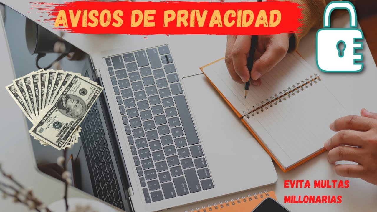 Avisos de privacidad, ¿Que es? ¿ Para que sirve? ¿Como hacerlo?