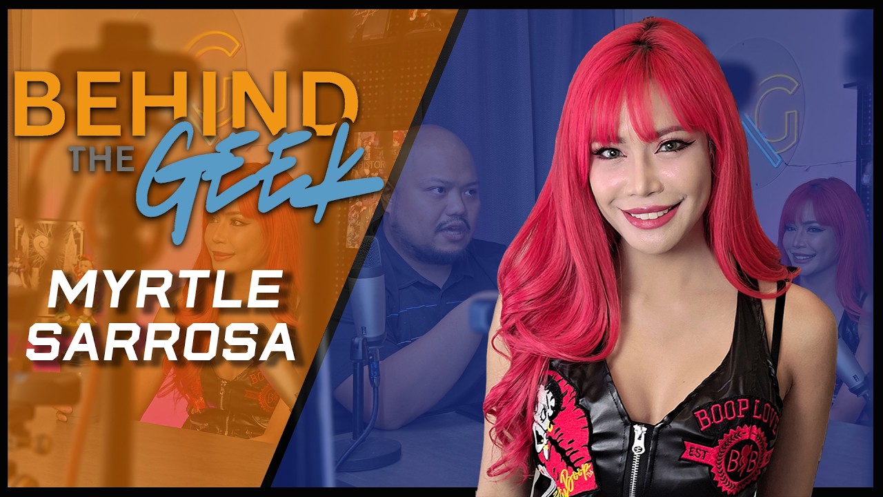 Careers, Conventions, and Cosplays (feat. Myrtle Sarrosa) | Behind The Geek ep 01